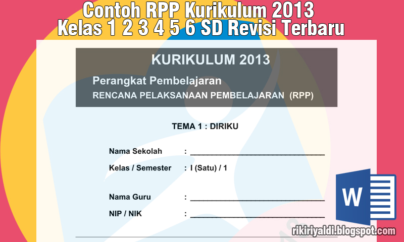 Contoh RPP Kurikulum 2013 Kelas 1 2 3 4 5 6 SD Revisi Terbaru - Belajar ...
