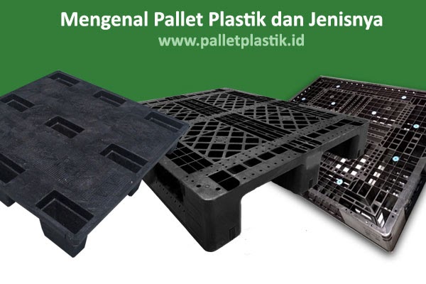 Mengenal Pallet Plastik dan Jenis-Jenisnya - Jual Produk Industri ...