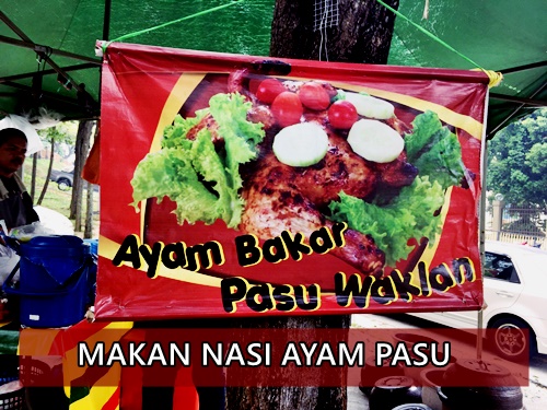 Makan Nasi Ayam Pasu Di Ayam Bakar Pasu Waklan, Kuala Lumpur
