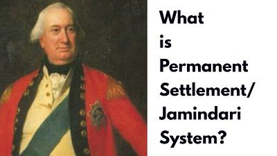 What is Permanent Settlement (Zamindari System)? - CSE Junction