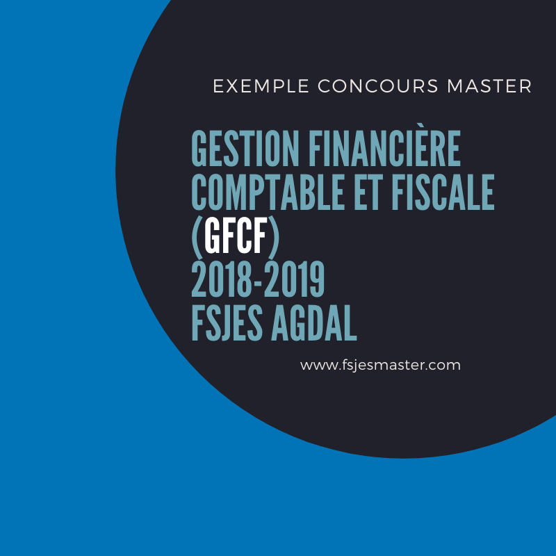 Exemple Concours Master Gestion Financière Comptable et Fiscale (GFCF ...