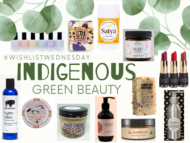#WishlistWednesday: Indigenous-Owned Green Beauty - Naturalla Beauty