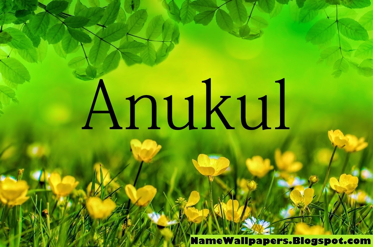Anukul Name Wallpapers Anukul ~ Name Wallpaper Urdu Name Meaning Name ...