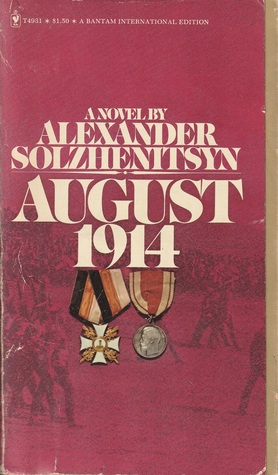Solzhenitsyn, Alexander (Солженицын, Александр Исаевич) "August 1914 ...