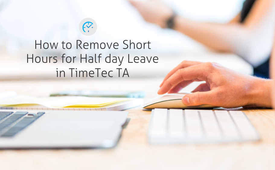 How To Remove Short Hours For Half Day Leave In TimeTec TA FingerTec how-to-remove-short-hours-for-half-day-leave-in-timetec-ta-fingertec