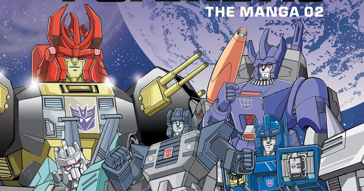 NOT A HOAX! NOT A DREAM!: TRANSFORMERS: THE MANGA VOL. 2, PART 2