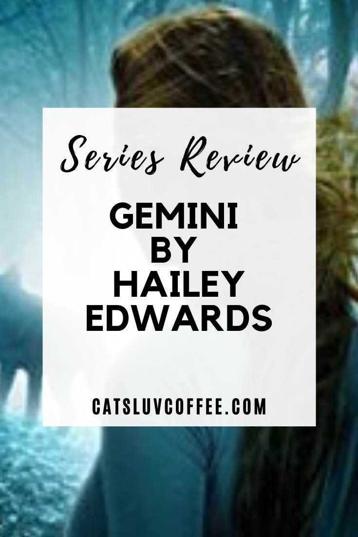Series Review || Gemini by Hailey Edwards - Cats Luv Coffee Book Reviews