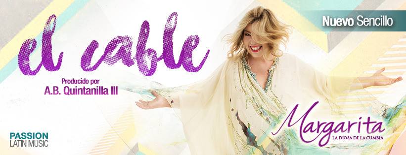 MAXORTEGA ® Contratación de Grupos : "EL CABLE" Nuevo sencillo de Margarita