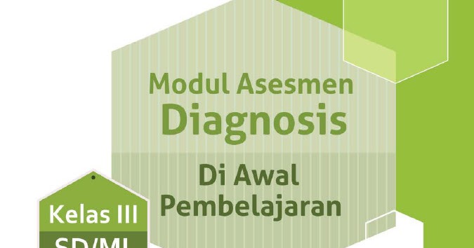 Modul Asesmen Diagnosis Awal Pembelajaran Bahasa Indonesia Kelas 3 SD ...