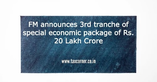 FM announces 3rd tranche of special economic package of Rs. 20 Lakh Crore