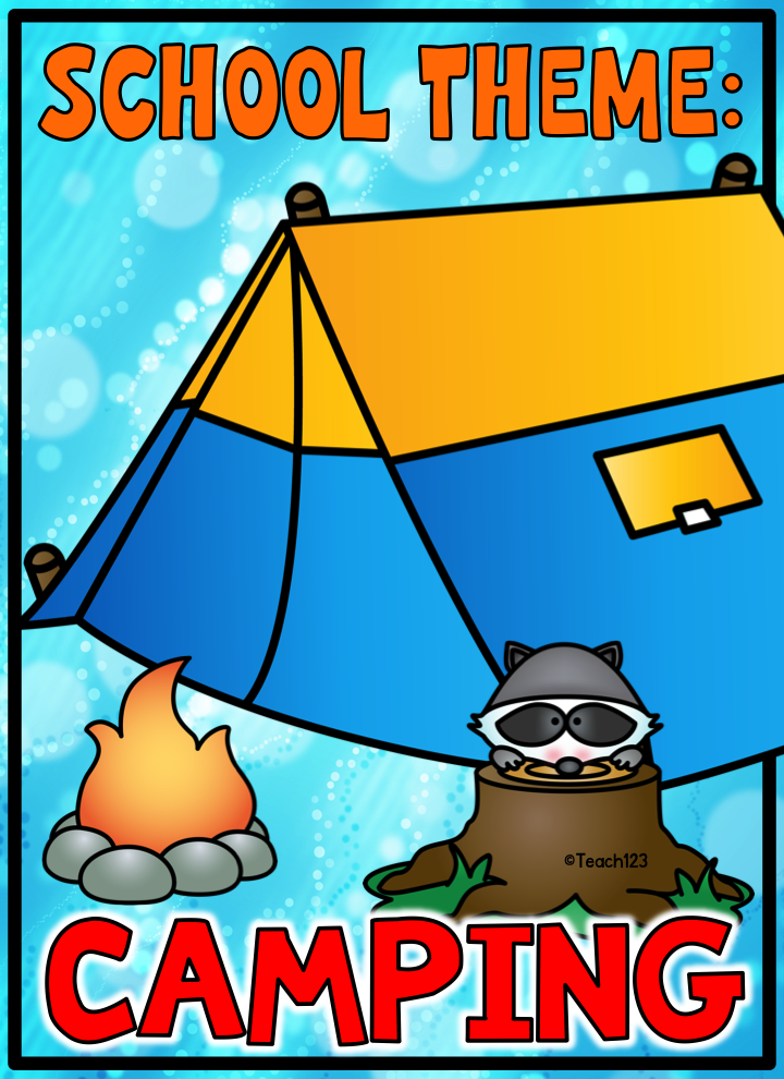 Camping: Class themes, Back to School, End of the Year, Summer School ...