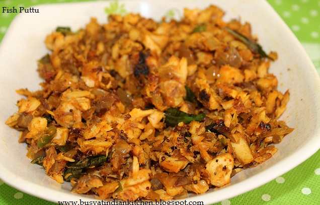 Busy At Indian Kitchen: Fish Puttu (Scrambled Fish)