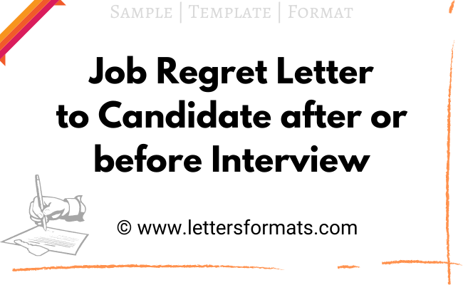 Sample Job Regret Letter to Candidate after or before Interview