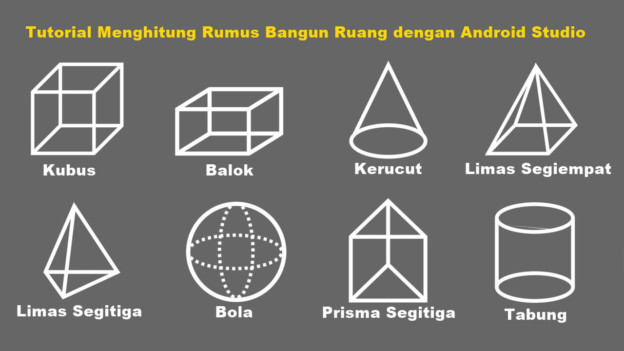 Tutorial Menghitung Rumus Bangun Ruang dengan Android Studio
