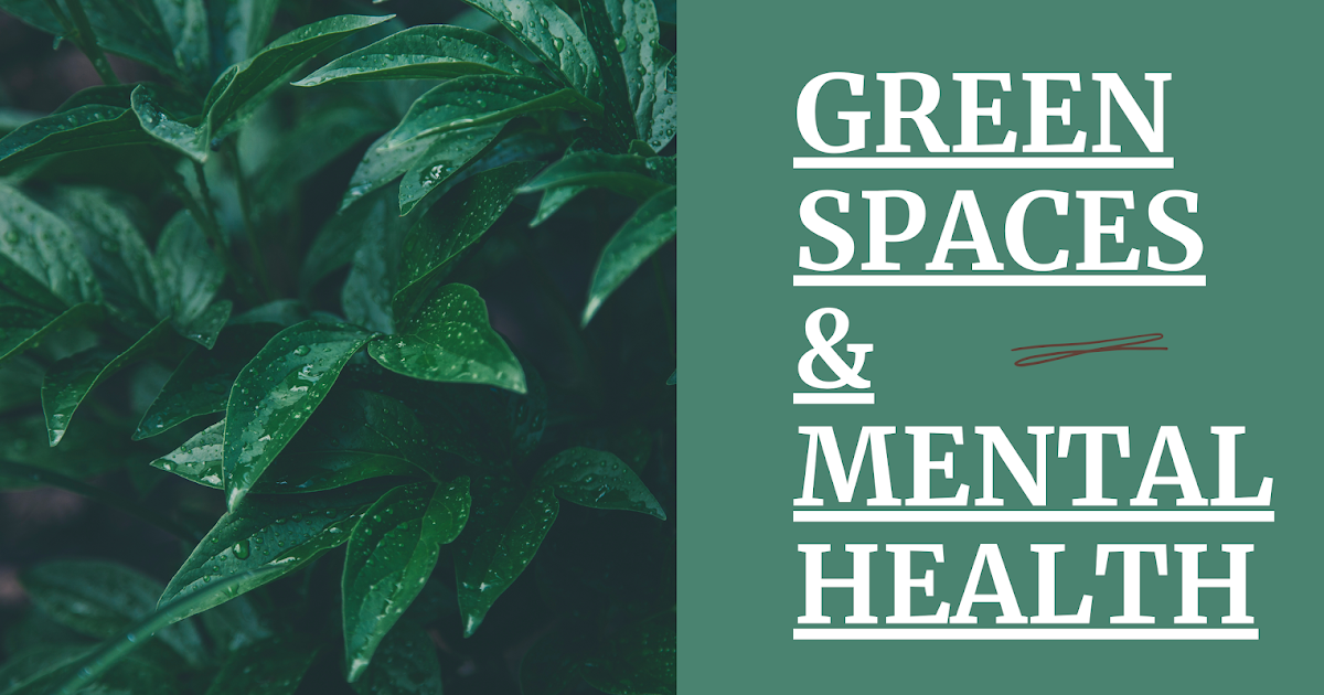 Green Spaces & Mental Health