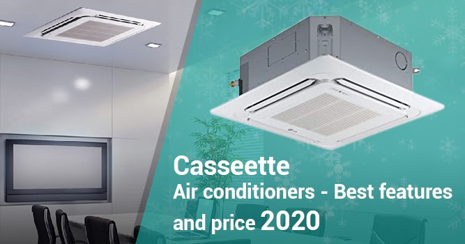 Benefits of choosing Cassette AC for office