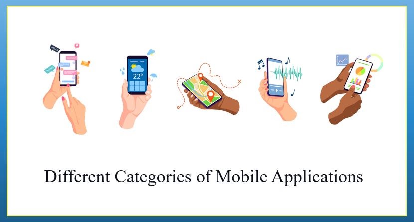 Various Categories of Mobile Applications