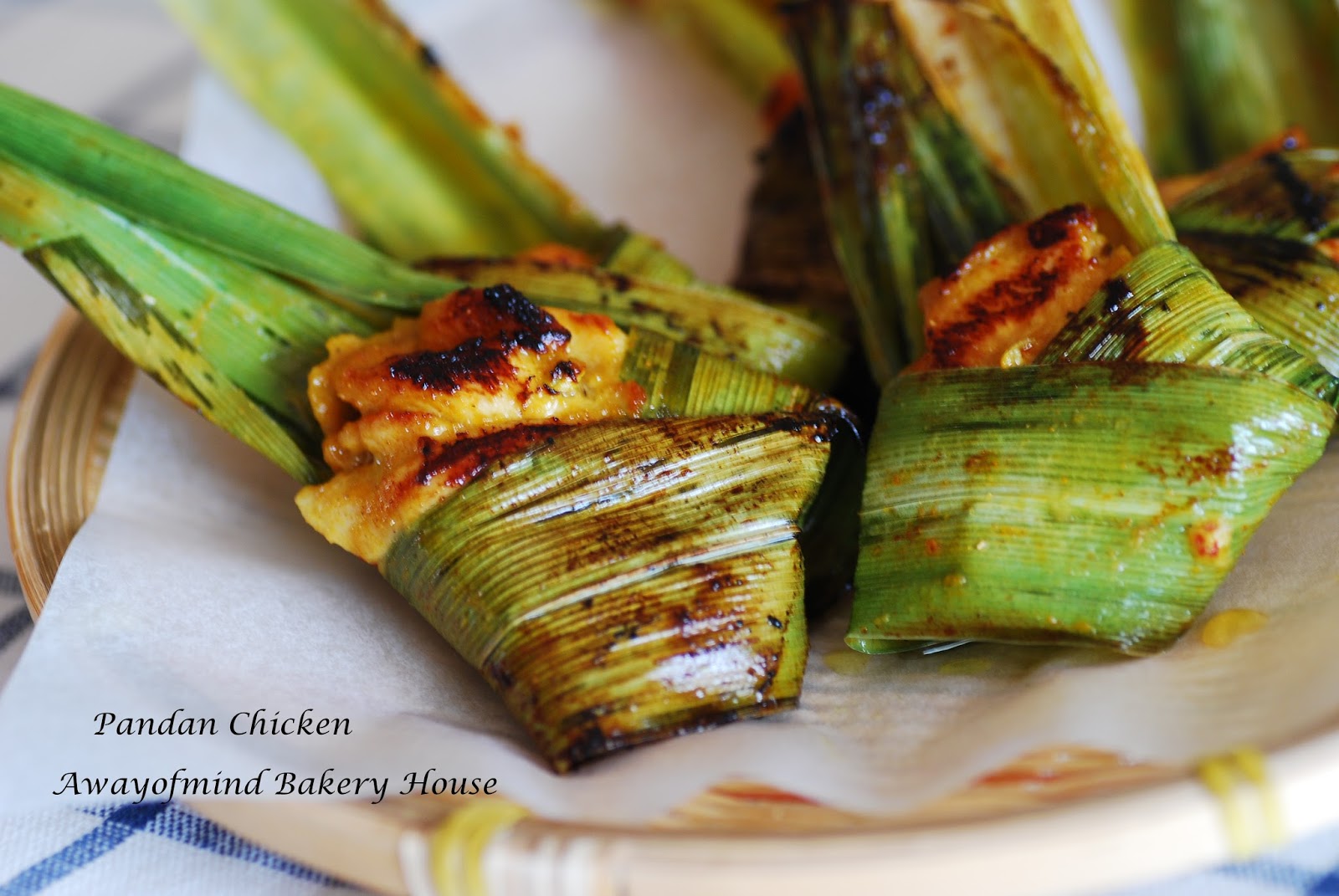 Awayofmind Bakery House: Pandan Chicken (Screw Pine Leaf Chicken)
