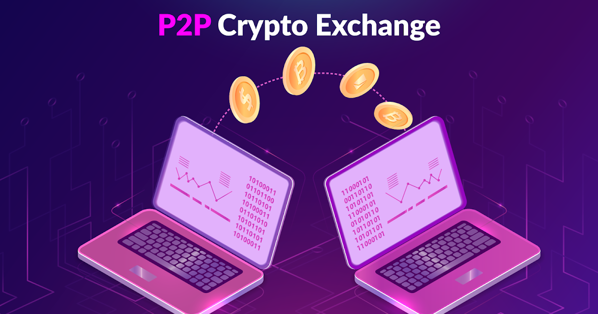 P2P Cryptocurrency exchange software