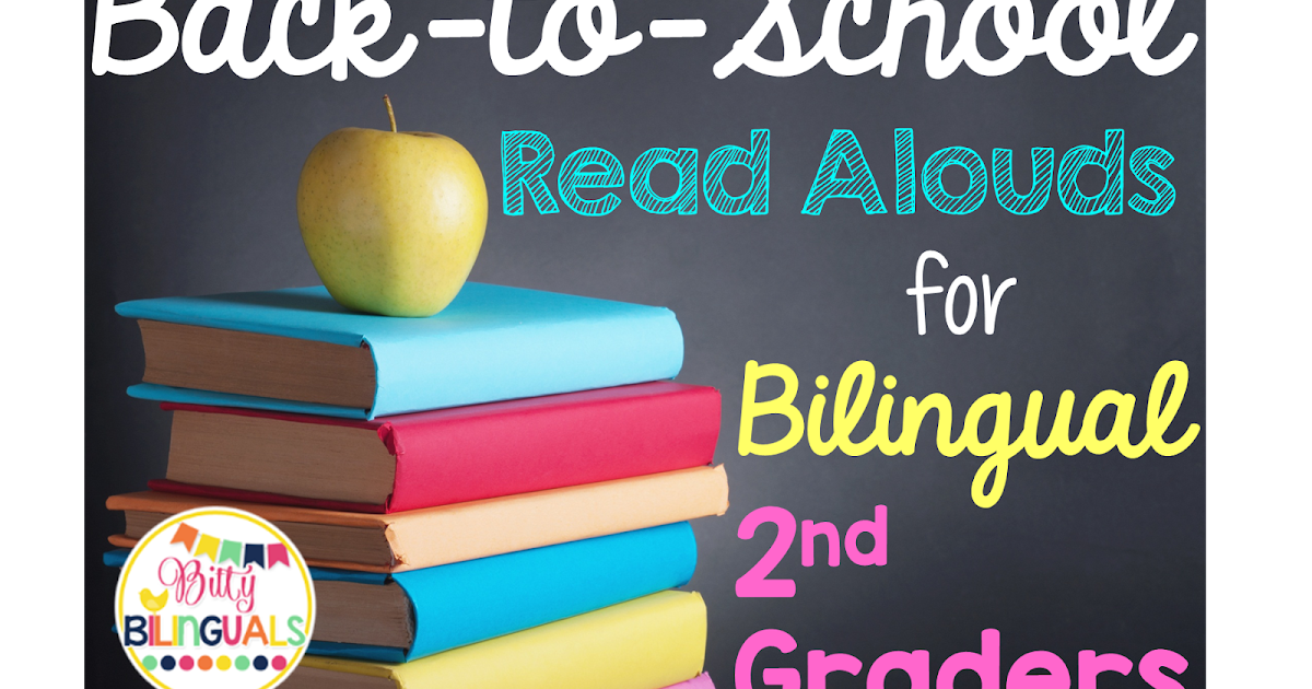 Bitty Bilinguals: Back-to-School Read Alouds for Bilingual 2nd Graders