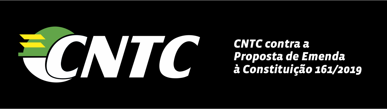 CNTC contra a Proposta de Emenda à Constituição 161/2019