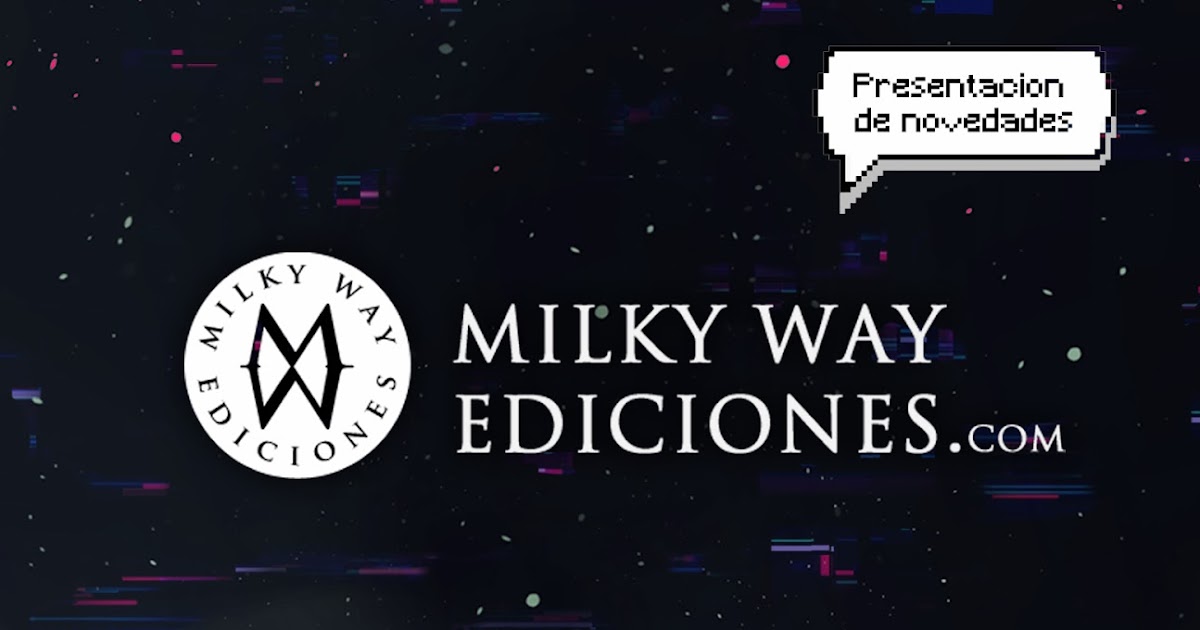 Milky Way Ediciones desvela sus nuevas licencias