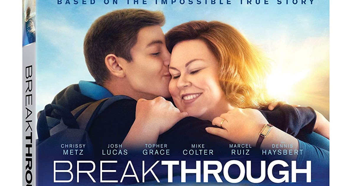 Breakthrough Trailer Available Now! Releasing on 4K UHD, Blu-Ray, and ...