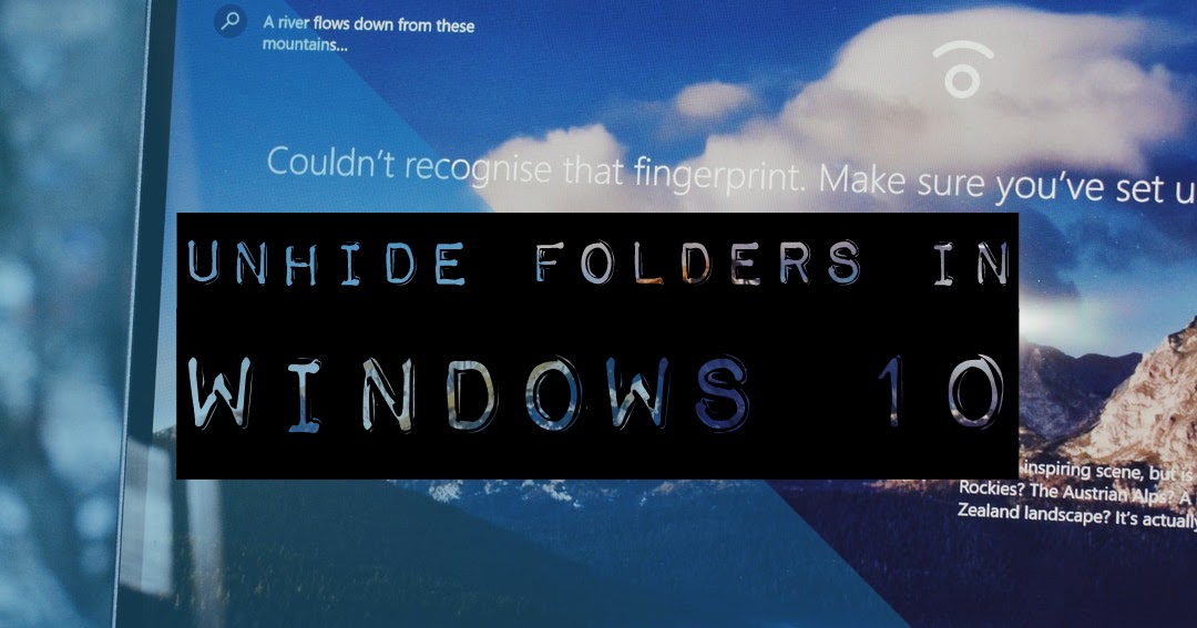 How To Unhide Folders In Windows 10 | QTitHow.com