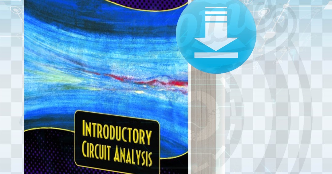 Download Introductory Circuit Analysis pdf.