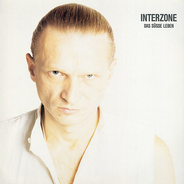 Zero G Sound : Interzone – Das süße Leben (1985)