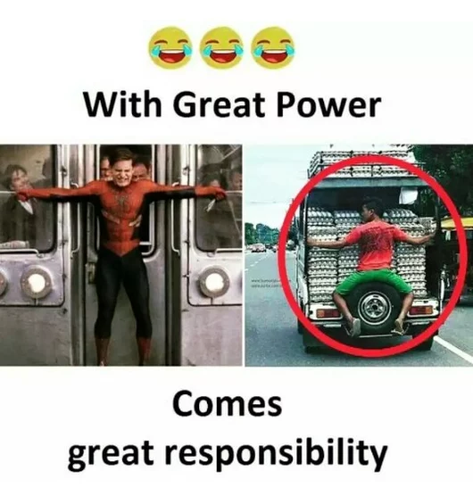 With Great Power Comes Greater Responsibility (#funny) - IPUMusings.COM