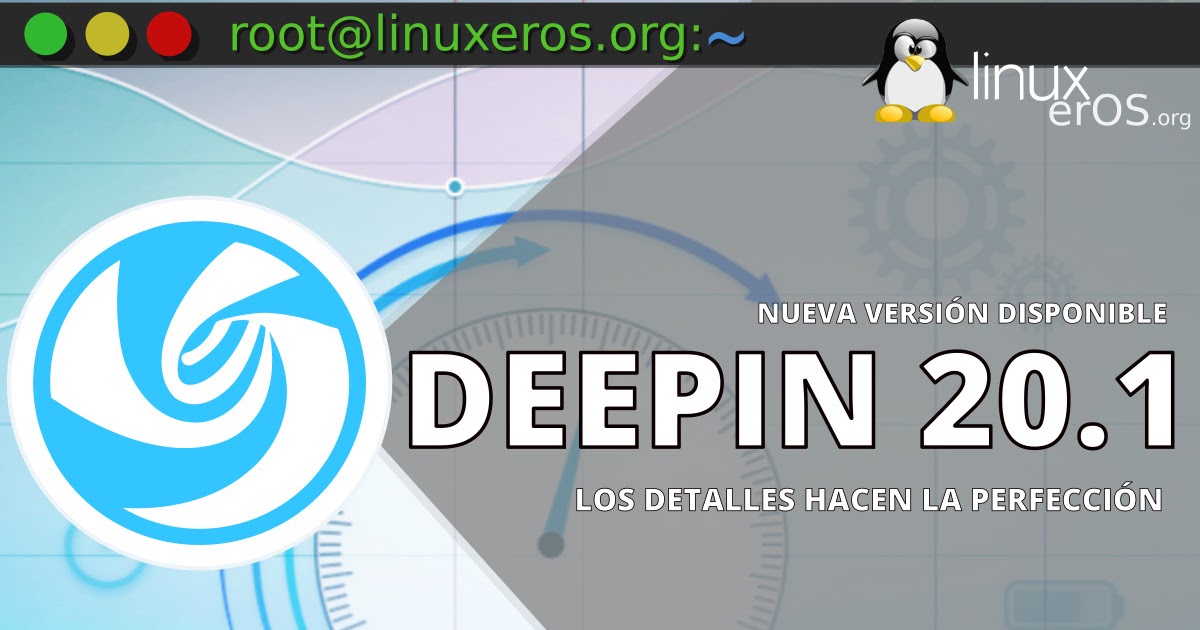Deepin 20.1, con Linux 5.8, rendimiento y escritorio mejorados ~ Linuxeros