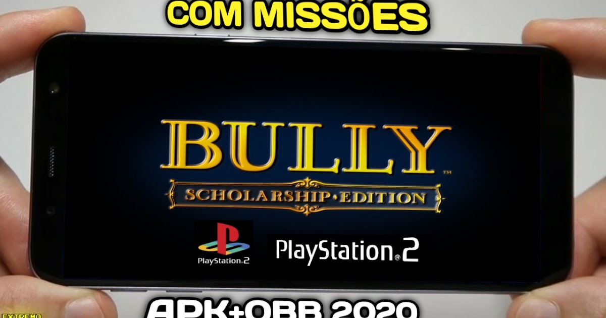 BULLY Mobile 2020 para Qualquer Celular ANDROID