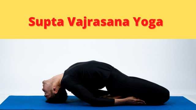 Supta Vajrasana
