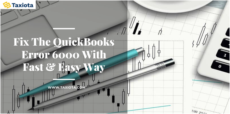 How To Fix QuickBooks Error 6000 - World Informs