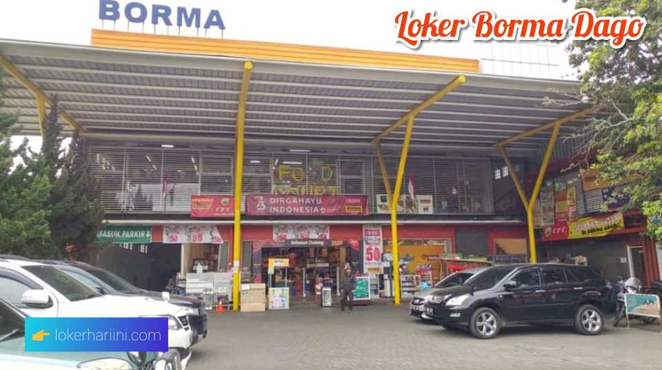 Lowongan Lowongan Kerja Terbaru Borma Dago Bandung 2021