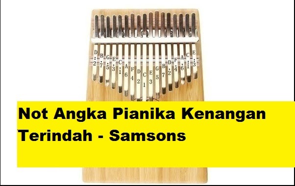 Not Angka Pianika Kenangan Terindah - Samsons - CalonPintar.Com