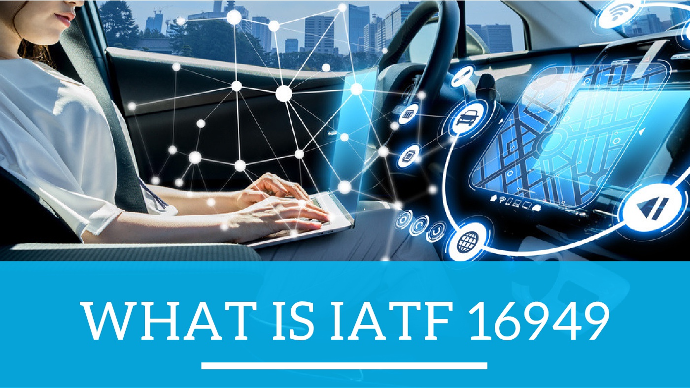 ISO Certification: What Is IATF 16949