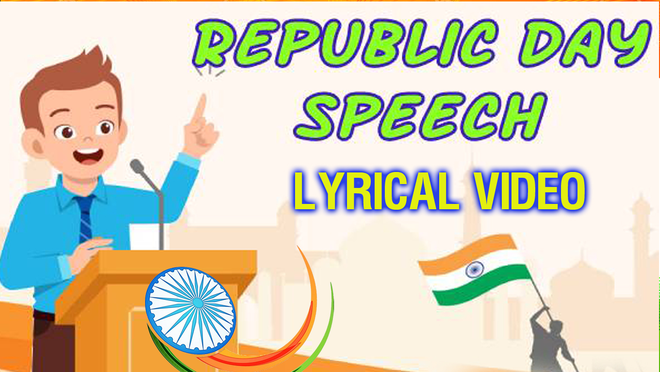 Republic Day Speech For Kids | Lyrical Video | School Bell – School Bell