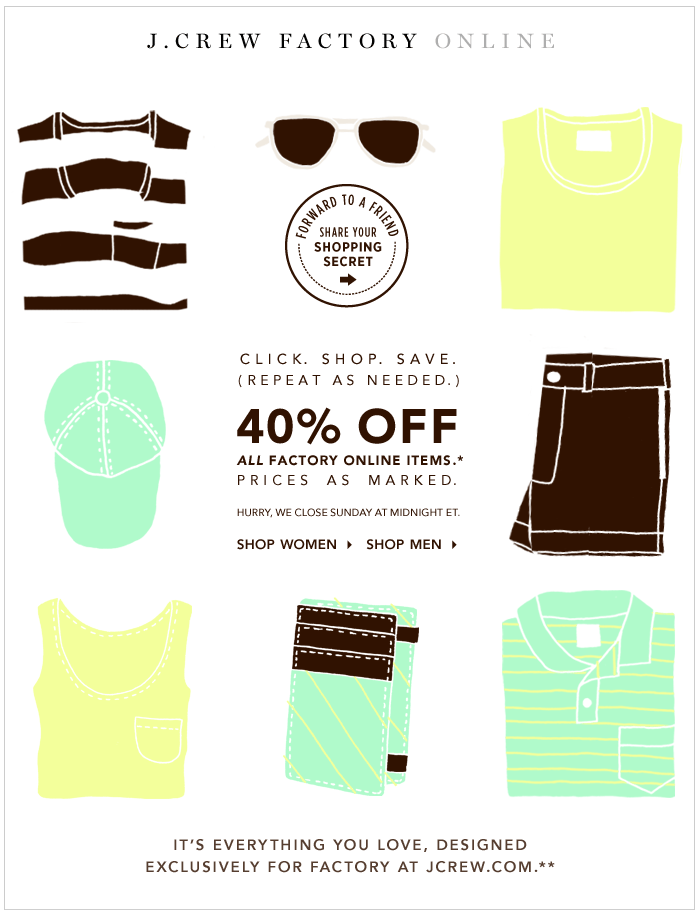 J.Crew Aficionada: J.Crew Email: FACTORY ONLINE IS OPEN: 40% OFF EVERY ...