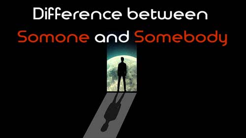 الفرق بين Someone و Somebody فى اللغة الإنجليزية - iSeek