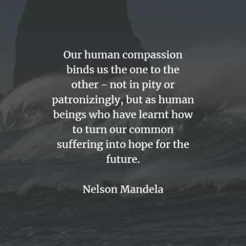 40 Compassion quotes and sayings that will encourage you