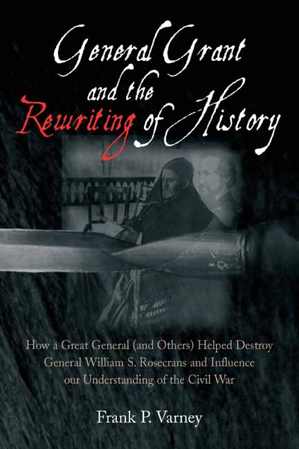 Civil War Bookshelf: General Grant and the Rewriting of History