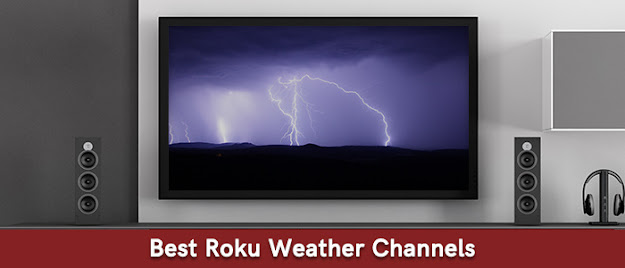 The Best Roku Weather Channels