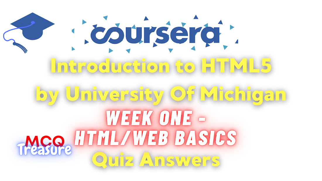 HTML/Web basics Quiz and Answers of Coursera - MCQ Treasure