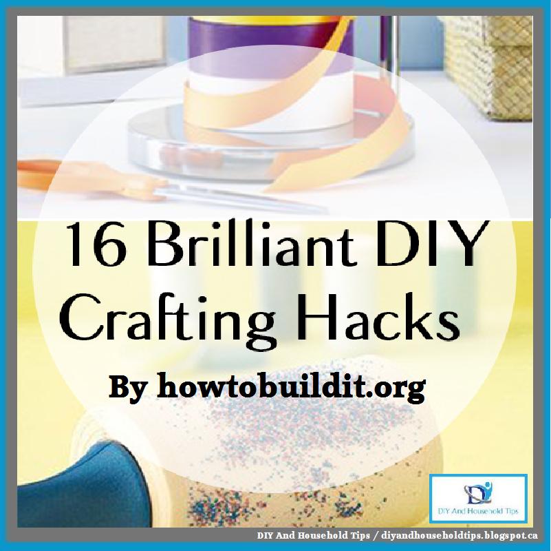 DIY And Household Tips: 16 Brilliant DIY Craft Hacks