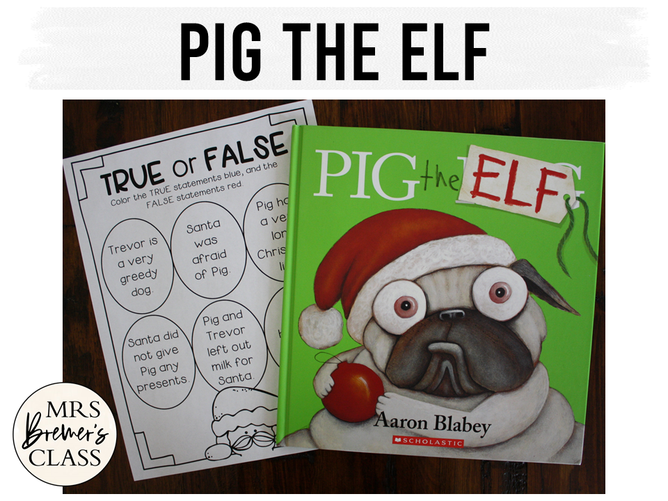 Pig the Elf | Mrs. Bremer's Class