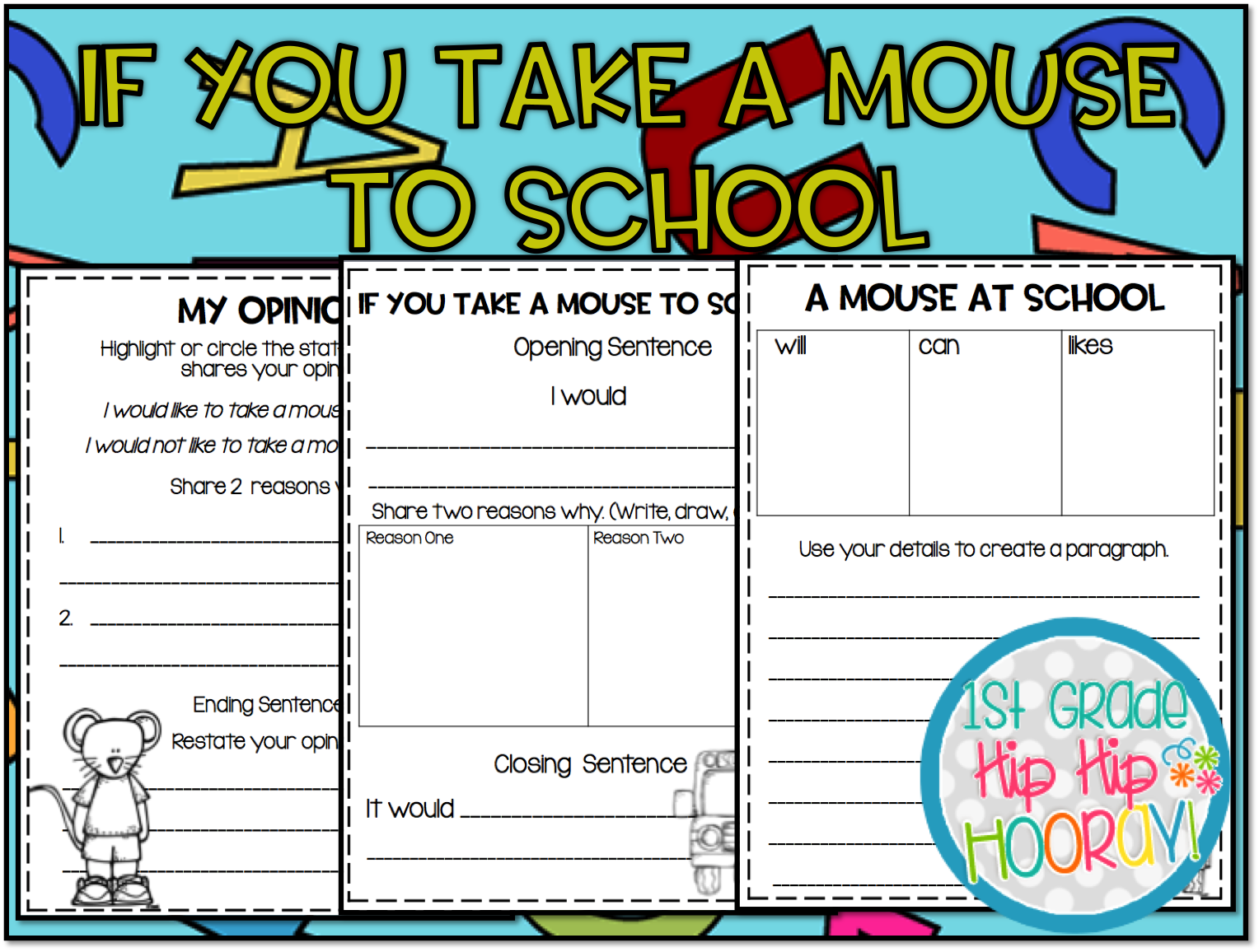 1st Grade Hip Hip Hooray!: If You Take A Mouse To School