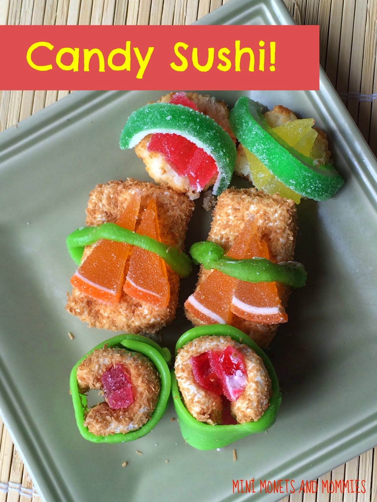Mini Monets and Mommies: Candy Sushi for Passover