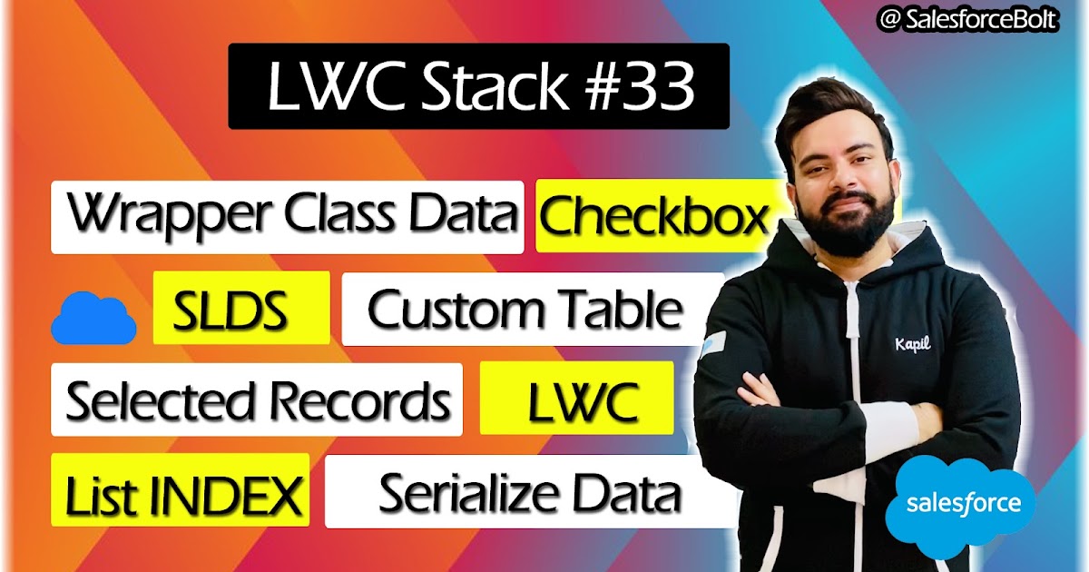 Ep 33 Wrapper Class Data Custom Table Checkbox Selected Records Get List Index In Lwc ☁️⚡️